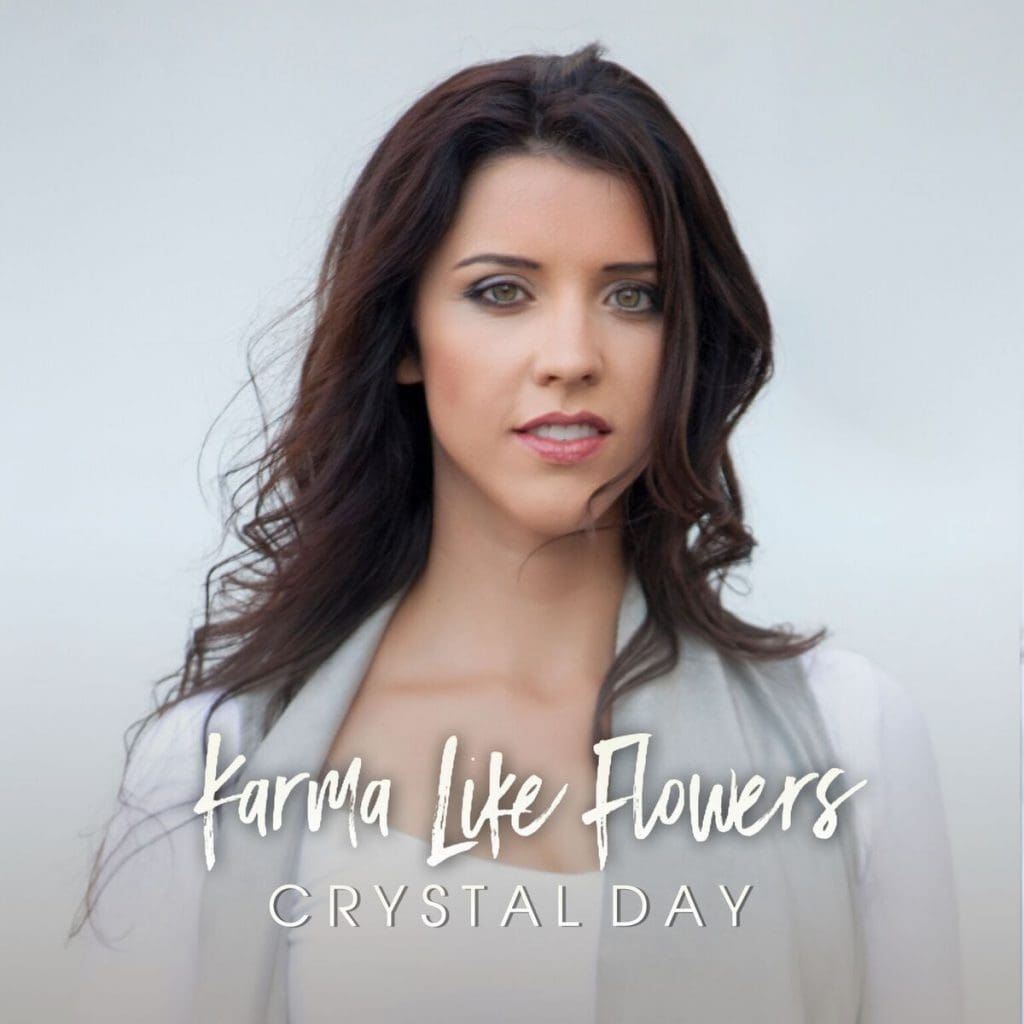 Watch Crystal Day's Beautiful New Lyric Video for “Karma Like Flowers ...