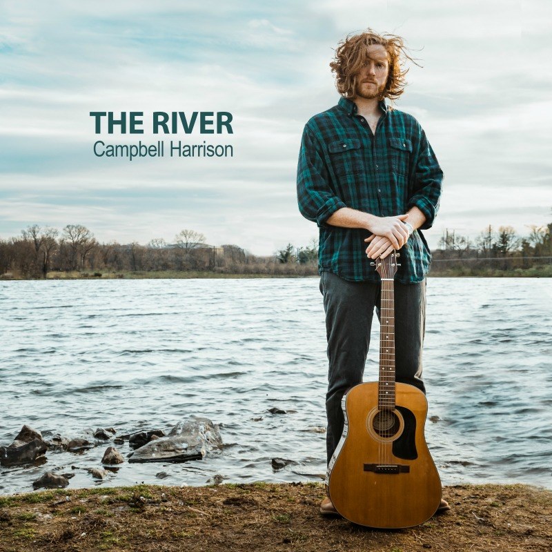 EXCLUSIVE PREMIERE: Campbell Harrison's “The River” | Nashville.com
