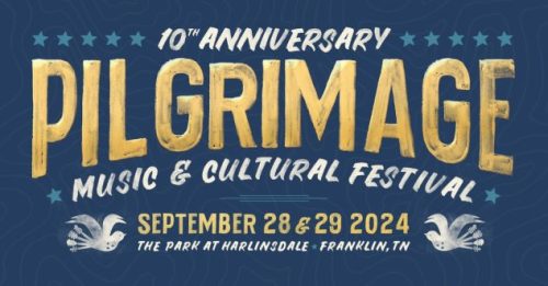 Pilgrimage Music & Cultural Festival Announces Lineup Schedule ...